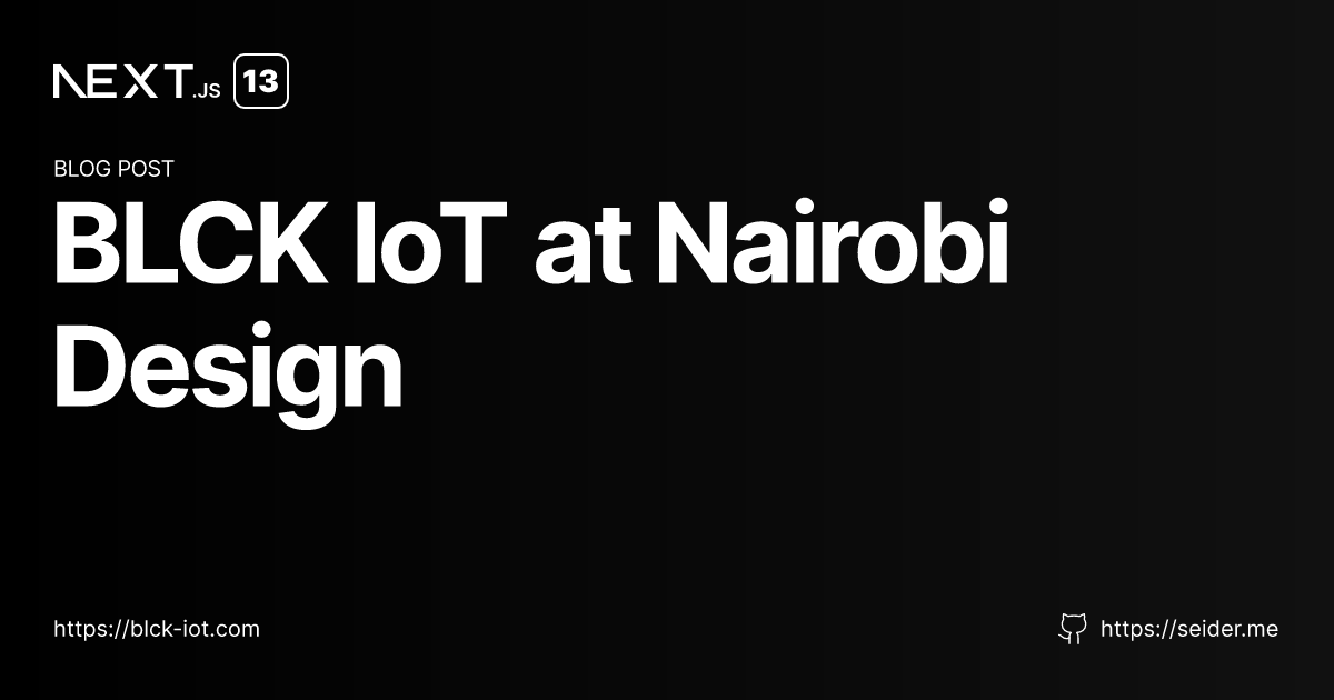 BLCK IoT at Nairobi Design | /blɒk/ IoT