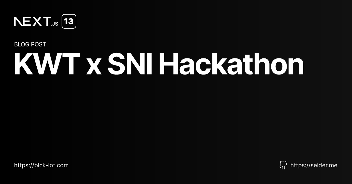 KWT x SNI Hackathon | /blɒk/ IoT